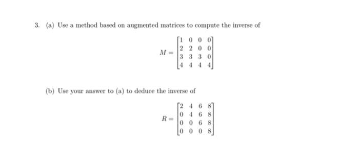 Solved 3. (a) Use a method based on augmented matrices to | Chegg.com