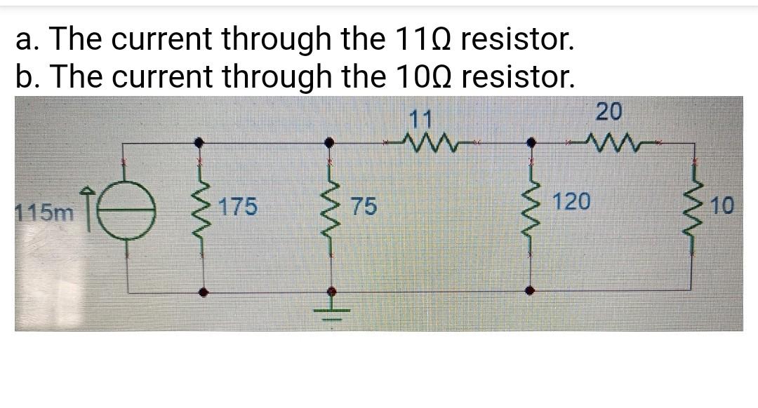 Solved a. The current through the 110 resistor. b. The | Chegg.com