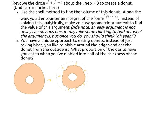 Solved Revolve the circle x2+y2=1 about the line x=3 to | Chegg.com