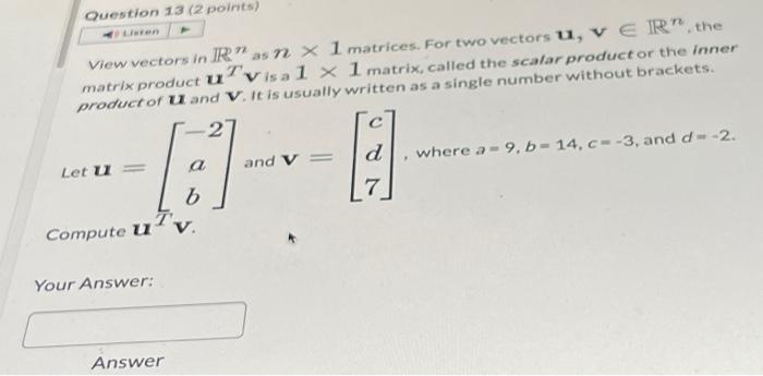 Solved View vectors in Rn as n×1 matrices. For two vectors | Chegg.com
