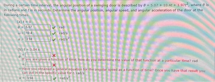 Solved During a certain time interval, the angular position | Chegg.com