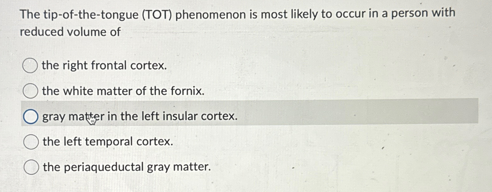 Solved The tip-of-the-tongue (TOT) ﻿phenomenon is most | Chegg.com