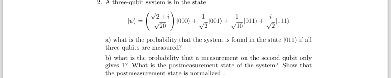 Solved A three-qubit system is in the state|ψ:|a) ﻿what is | Chegg.com