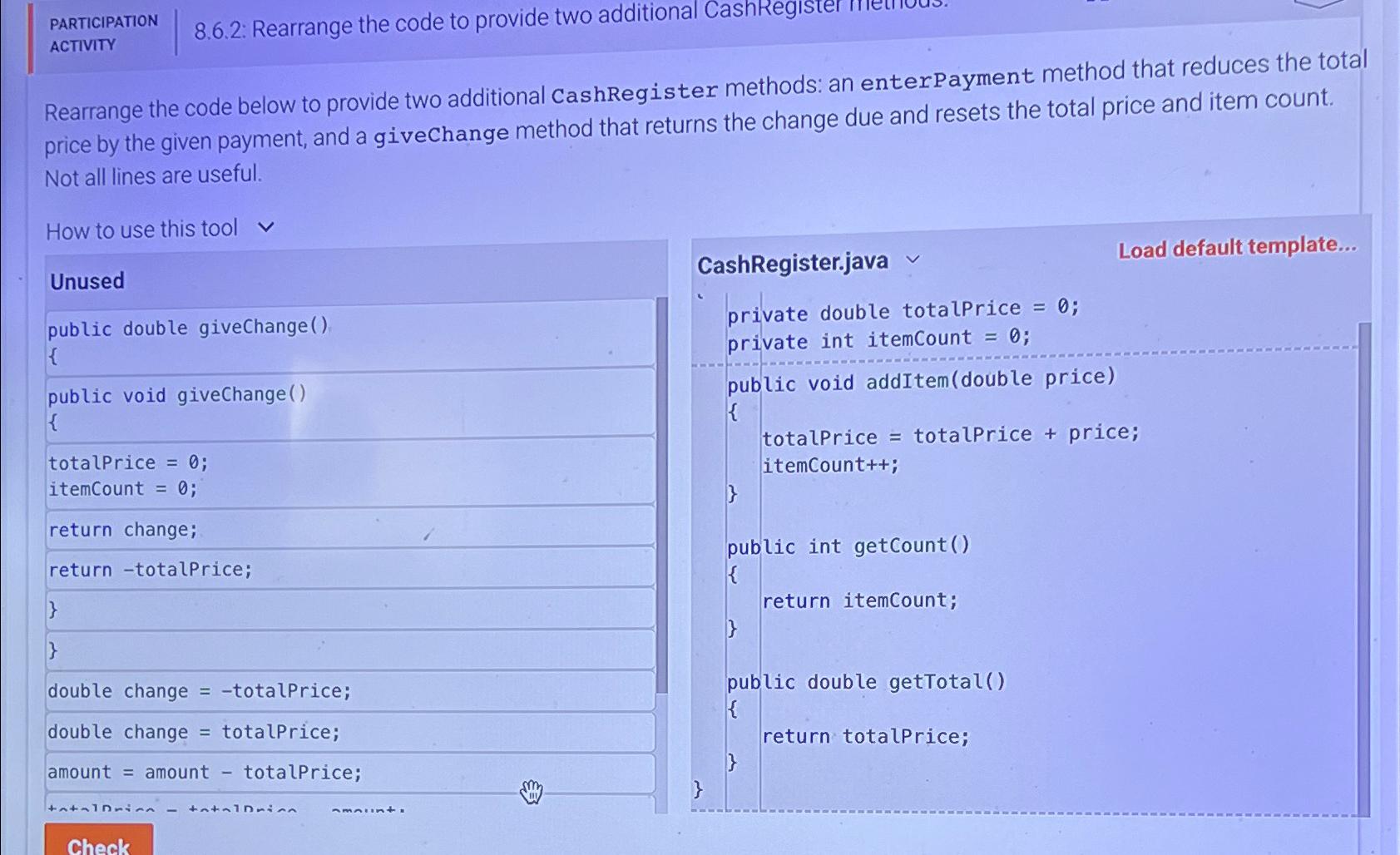 Solved PARTICIPATIONACTIVITY8.6.2: Rearrange the code to | Chegg.com