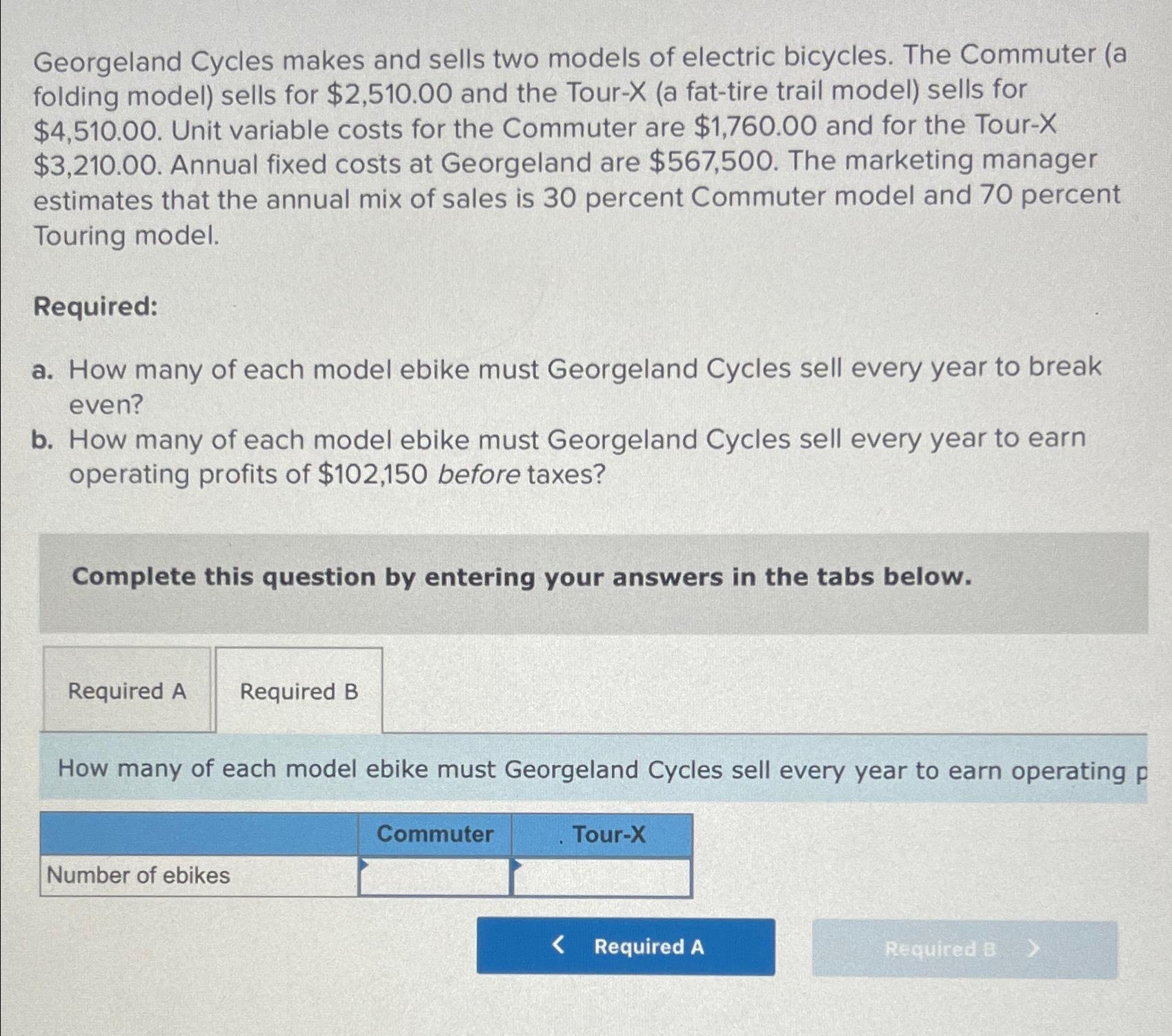 Solved Georgeland Cycles makes and sells two models of | Chegg.com