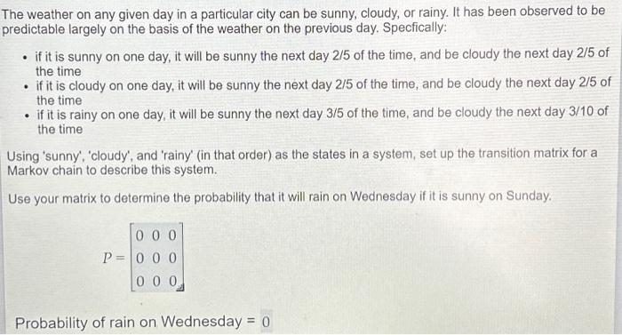 Solved The weather on any given day in a particular city can | Chegg.com