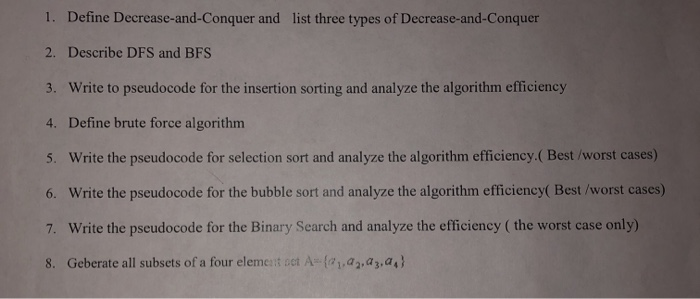 Solved 1. Define Decrease-and-Conquer and list three types | Chegg.com