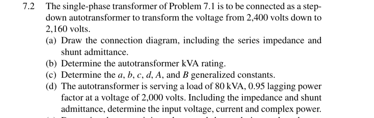 7.2 ﻿The single-phase transformer of Problem 7.1 ﻿is | Chegg.com