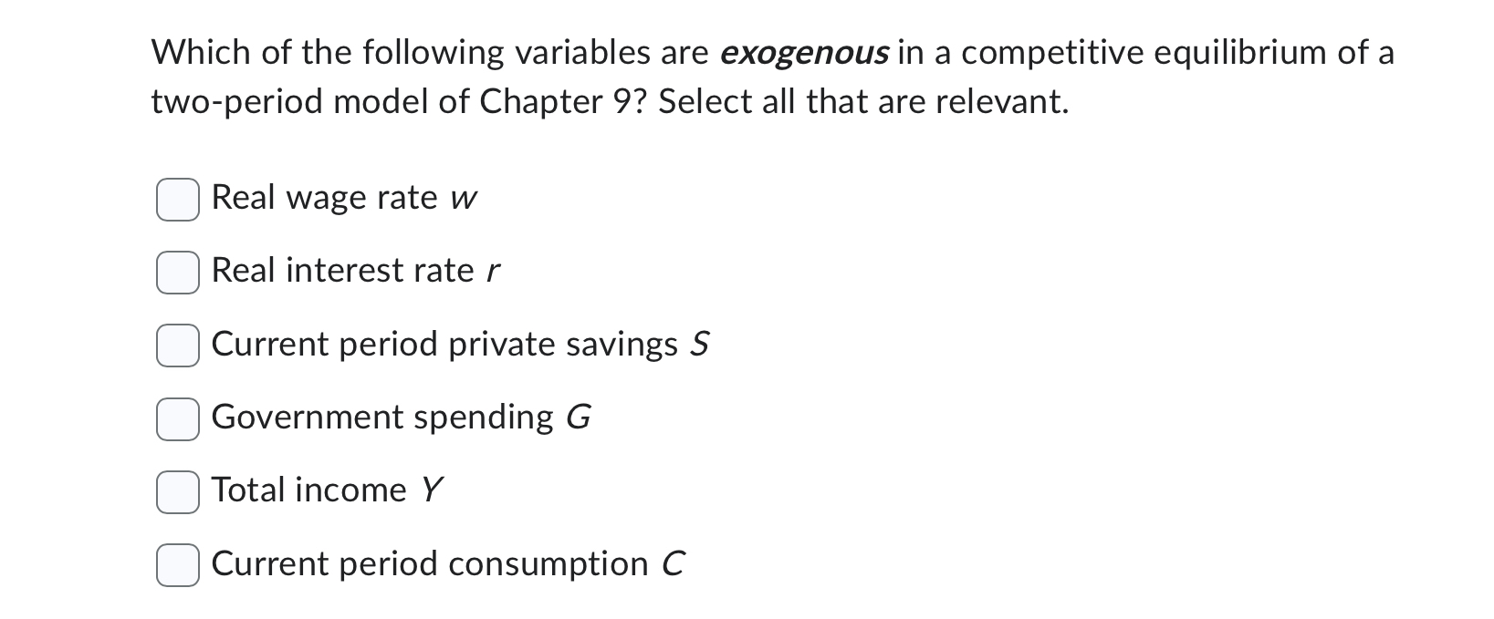 Solved Which of the following variables are exogenous in a | Chegg.com