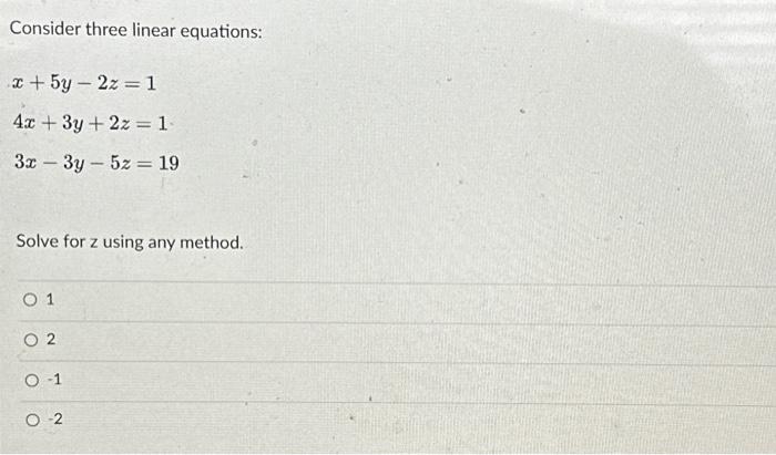 Solved Consider three linear equations: | Chegg.com