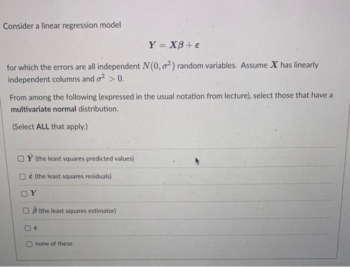 Consider a linear regression model Y=Xβ+ε for which | Chegg.com