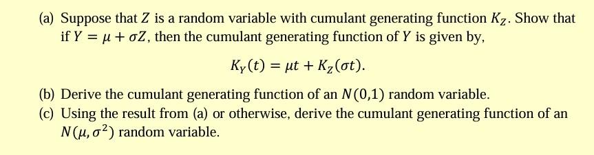 A Suppose That Z Is A Random Variable With Cumulant