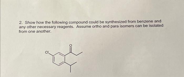 Solved 2. Show how the following compound could be | Chegg.com