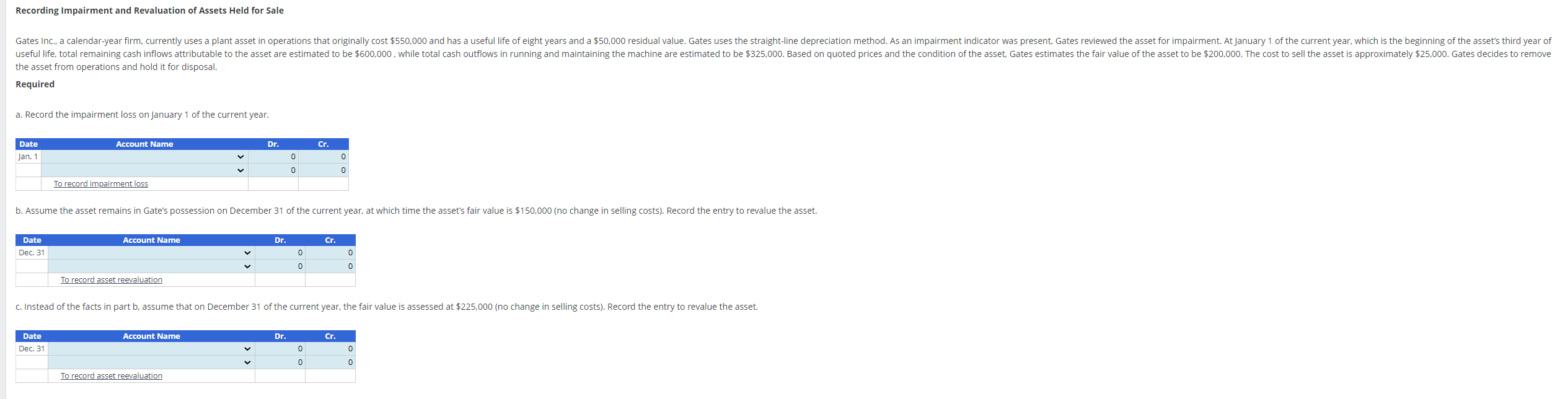 Solved Recording Impairment and Revaluation of Assets Held | Chegg.com