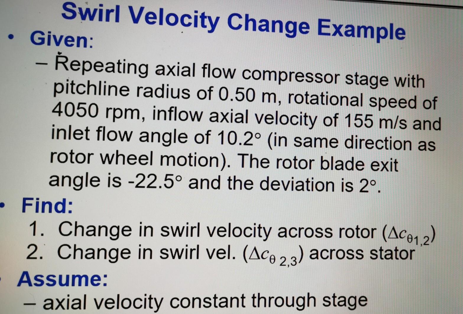 Solved - Swirl Velocity Change Example Given: - Řepeating | Chegg.com