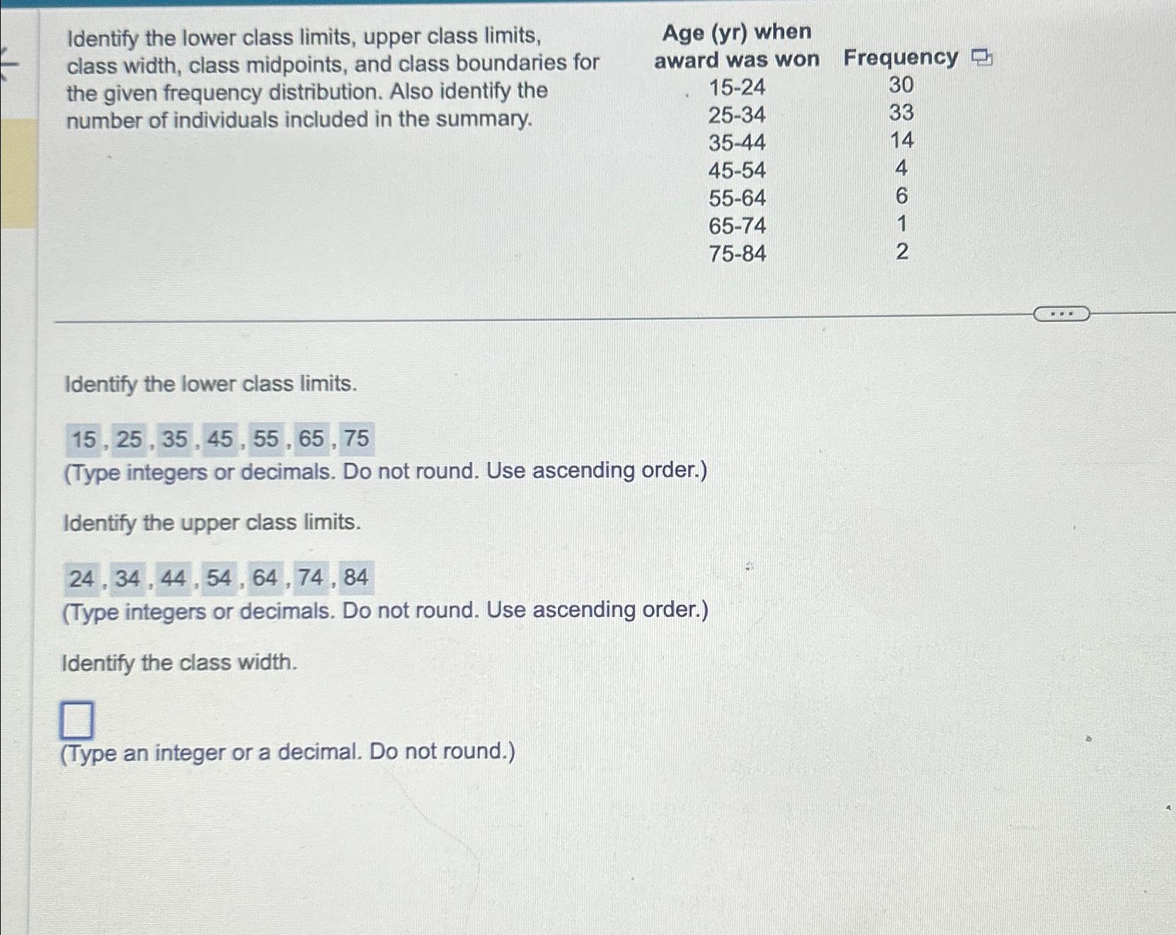 Solved Identify the lower class limits, ﻿upper class limits, | Chegg.com