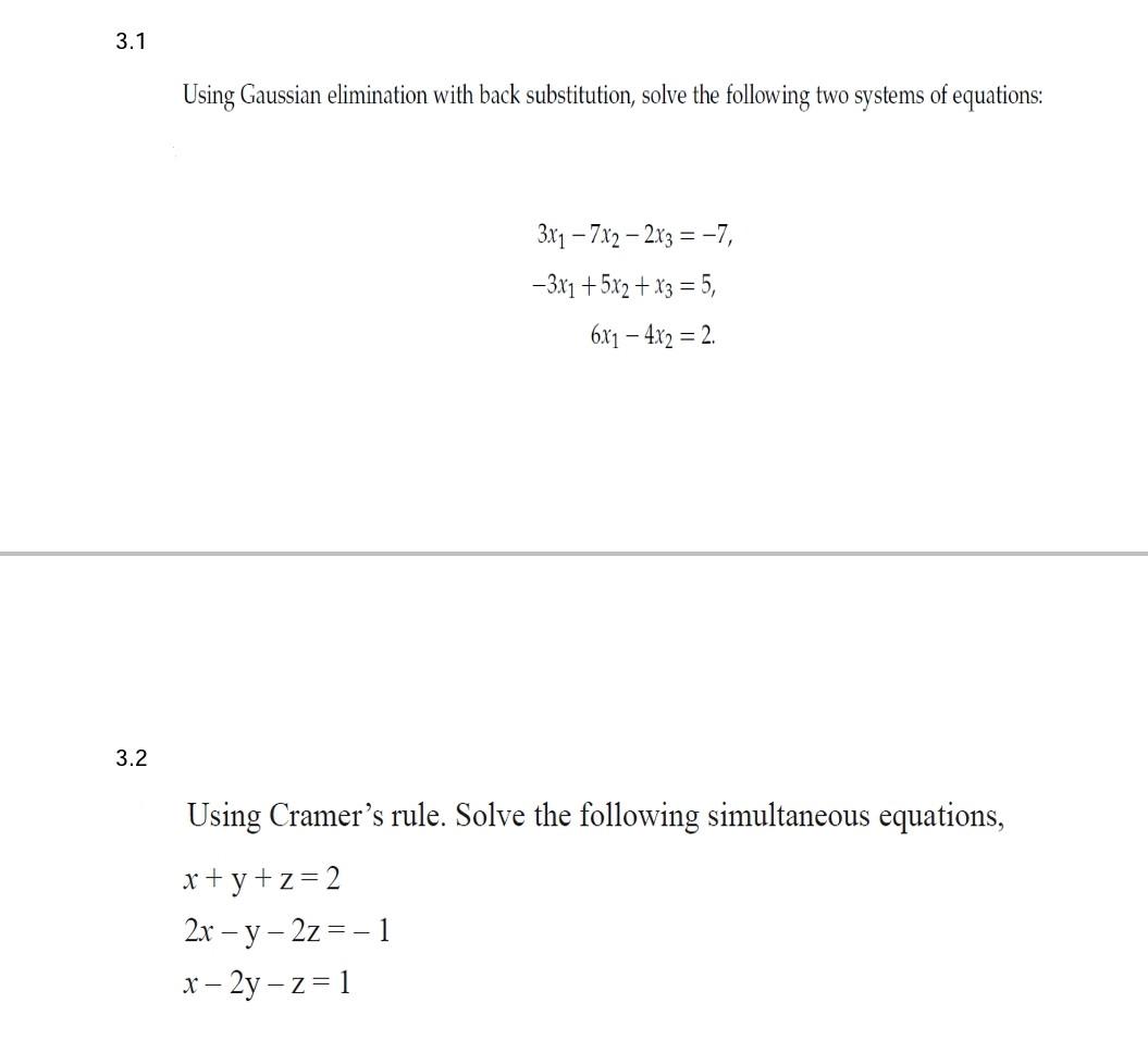 Solved 3.1 Using Gaussian elimination with back | Chegg.com
