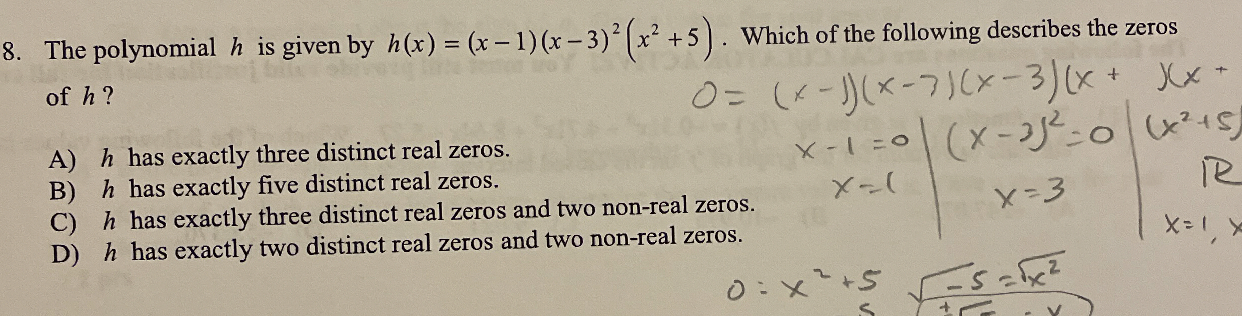 Solved The polynomial h ﻿is given by h(x)=(x-1)(x-3)2(x2+5). | Chegg.com