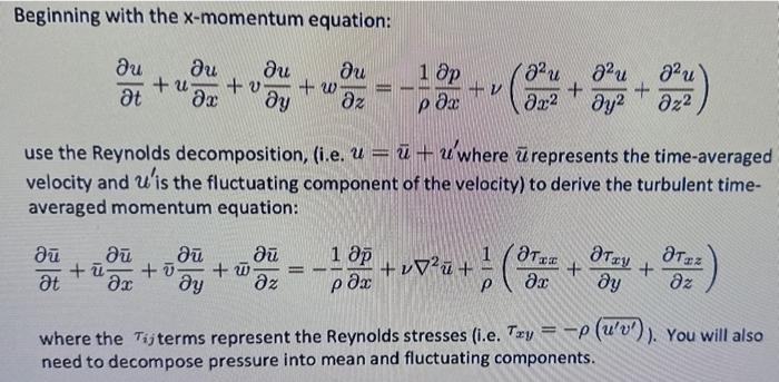 Solved Beginning with the x-momentum equation: | Chegg.com