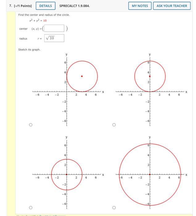 Solved Find the center and radius of the circle. x2+y2=10 | Chegg.com