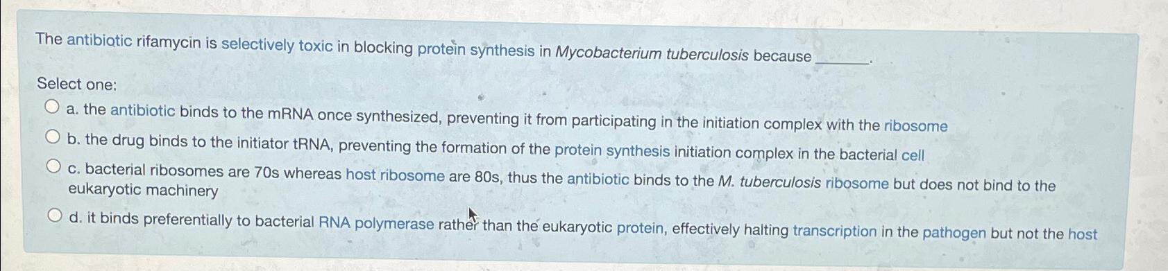 Solved The antibiatic rifamycin is selectively toxic in | Chegg.com