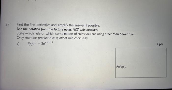 Solved Find the first derivative and simplify the answer if | Chegg.com