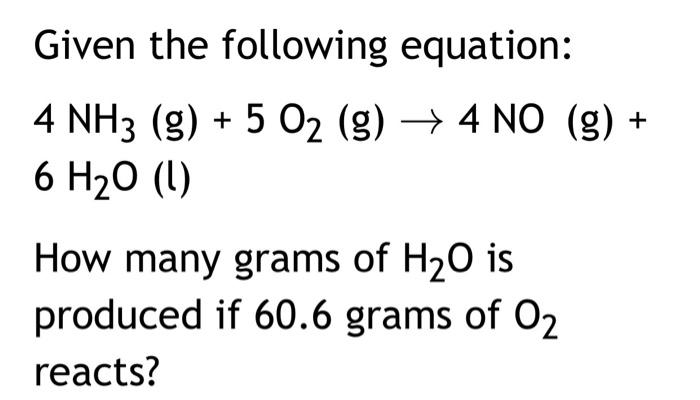Solved Given the following equation: 4NH3( g)+5O2( | Chegg.com