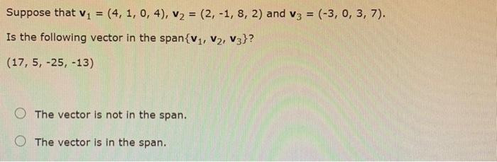 Solved Suppose that V1 = (4, 1, 0, 4), v2 = (2,-1, 8, 2) and | Chegg.com