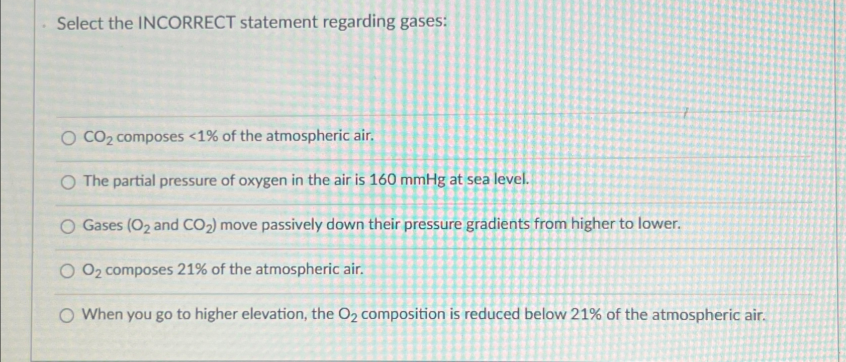Solved Select the INCORRECT statement regarding gases:CO2 | Chegg.com