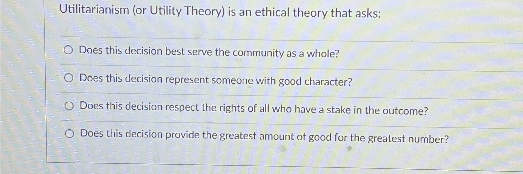 Solved Utilitarianism (or Utility Theory) ﻿is an ethical | Chegg.com