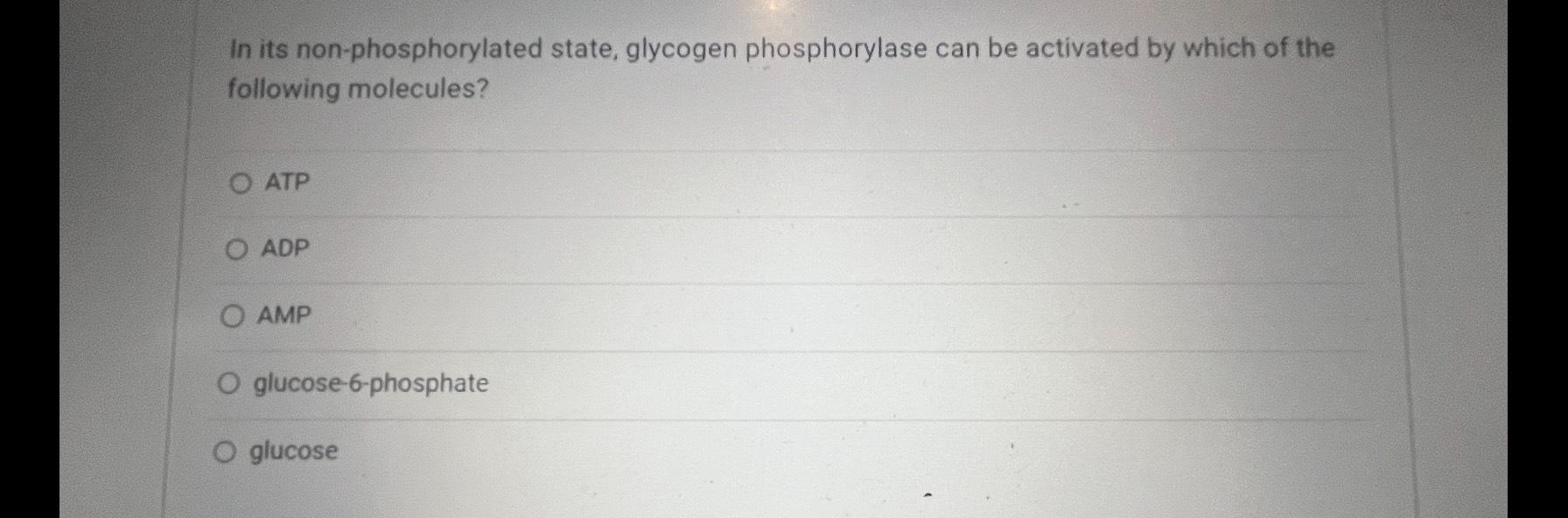 Solved In its non-phosphorylated state, glycogen | Chegg.com