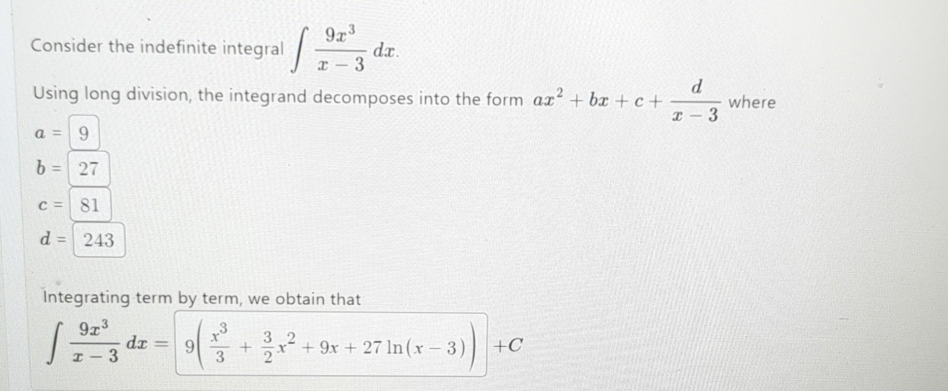 Solved Consider the indefinite integral ∫x−39x3dx Using long | Chegg.com