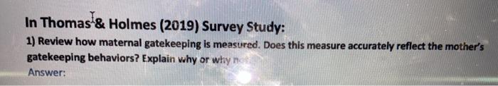 Solved In Thomas & Holmes (2019) Survey Study: 1) Review how | Chegg.com