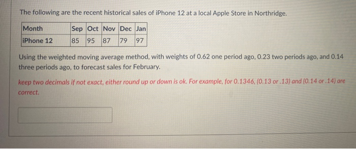 Solved The following are the recent historical sales of | Chegg.com