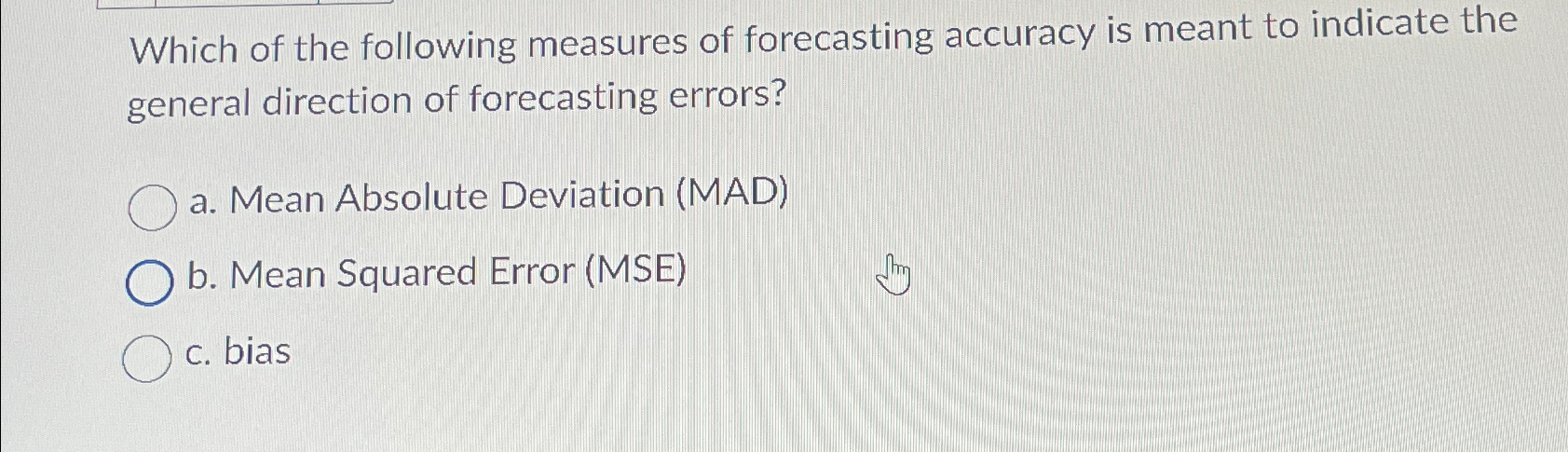 Solved Which of the following measures of forecasting | Chegg.com