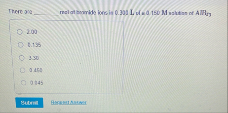 Solved There aremol of bromide ions in 0.300 ﻿L of a 0.150 | Chegg.com