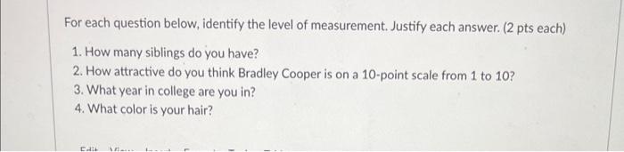 Solved For each question below, identify the level of | Chegg.com