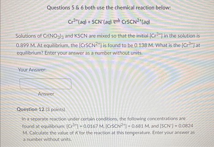 Solved Questions 5&6 both use the chemical reaction below: | Chegg.com