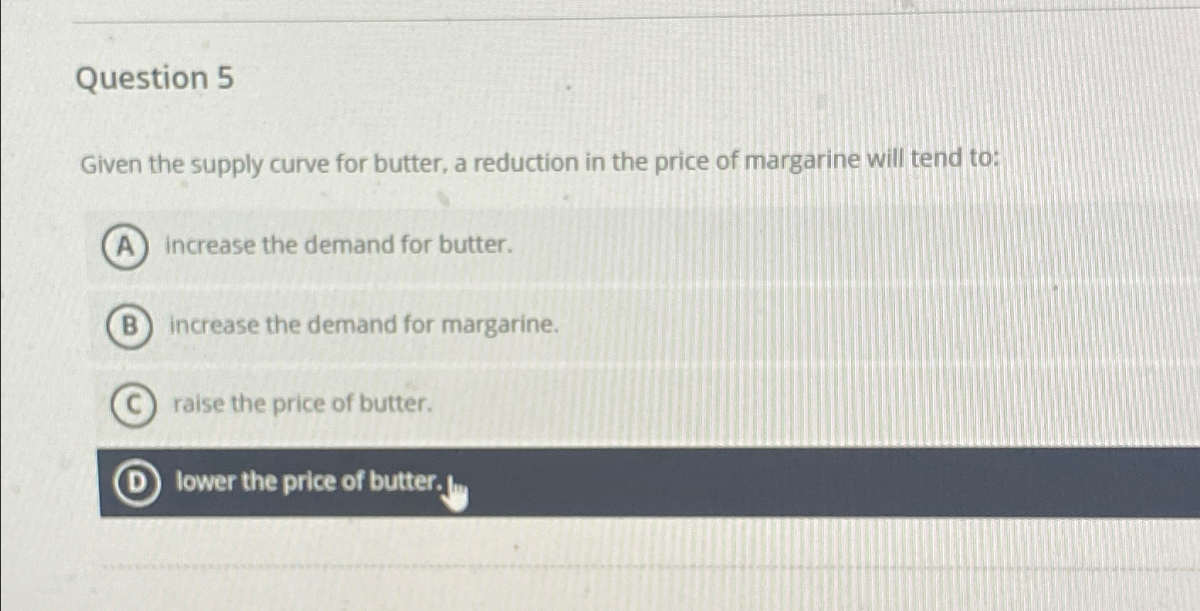 Solved Question 5Given the supply curve for butter, a | Chegg.com