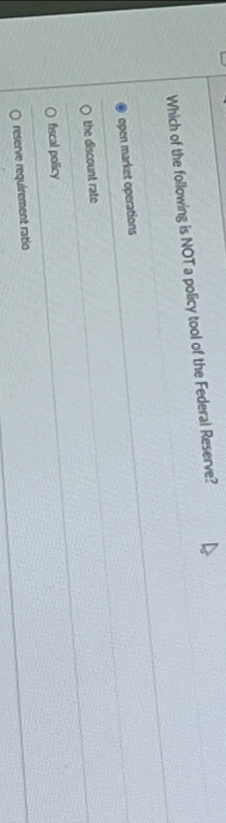 Solved Which of the following is NOT a policy tool of the | Chegg.com