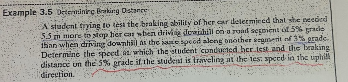 Solved Example 3.5 Determining Braking Distance A student | Chegg.com