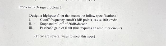 Solved Design a highpass filter that meets the follow | Chegg.com