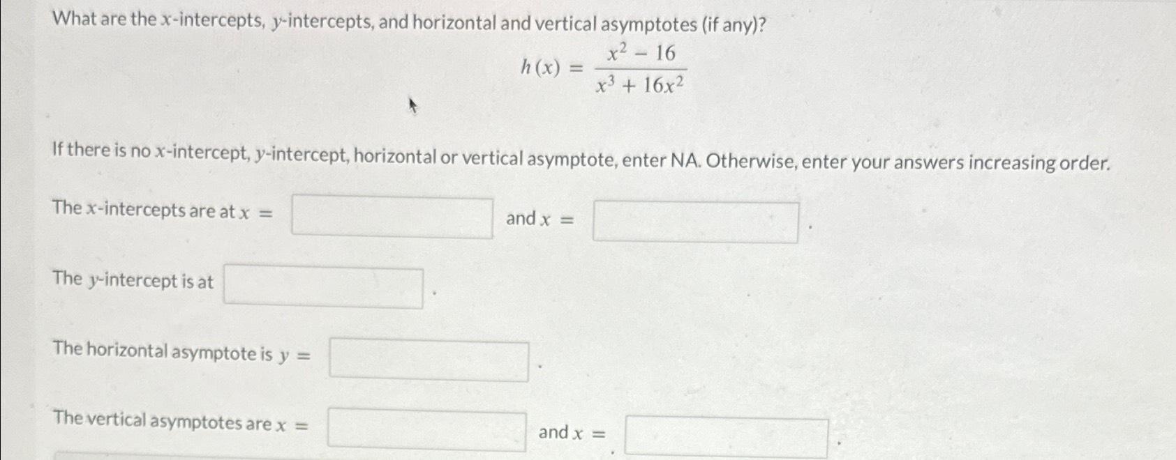 Solved What are the x-intercepts, y-intercepts, and | Chegg.com