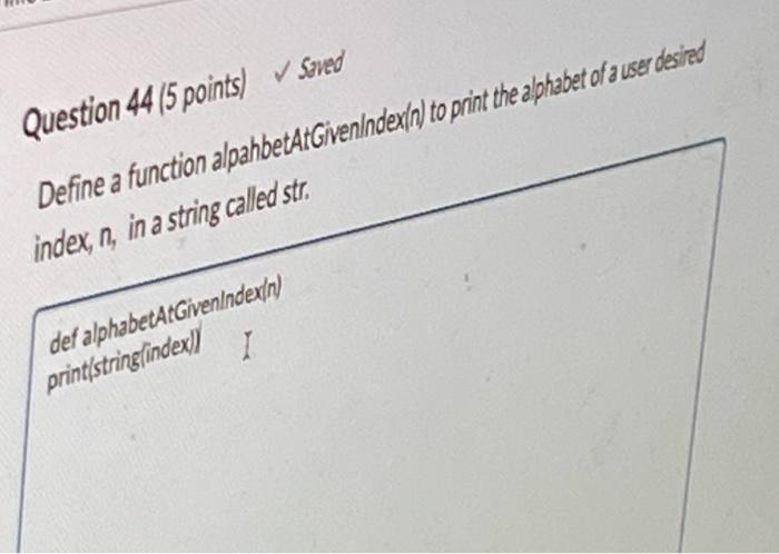 Solved Question 44 (5 points) Define a function | Chegg.com
