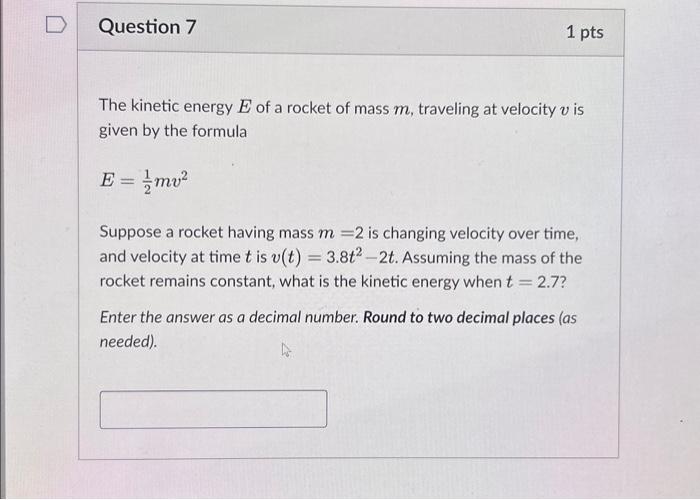 Solved The kinetic energy E of a rocket of mass m, traveling | Chegg.com