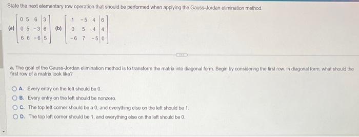 Solved State the next elementary row operation that should | Chegg.com