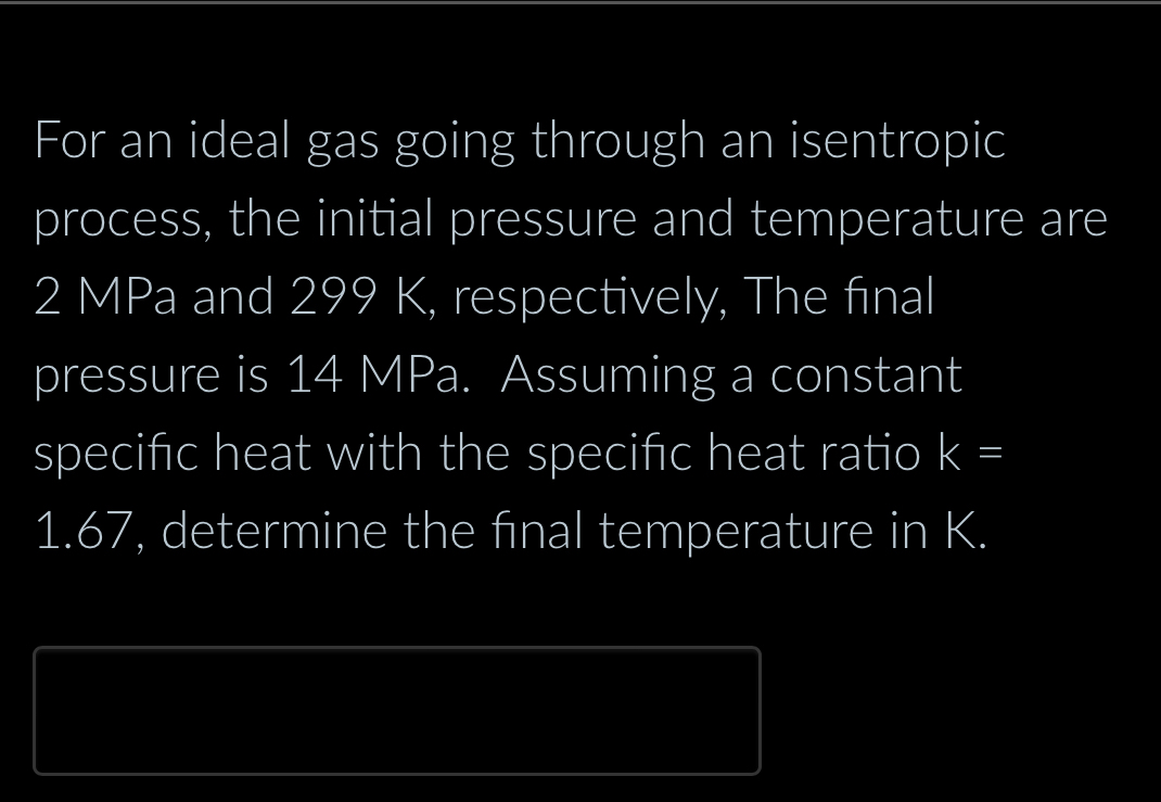 Solved For an ideal gas going through an isentropic process, | Chegg.com