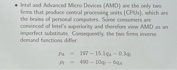 Intel and Advanced Micro Devices (AMD) are the only | Chegg.com