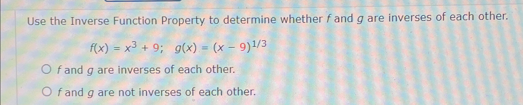 Solved Use the Inverse Function Property to determine | Chegg.com