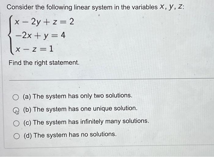Solved Consider the following linear system in the variables | Chegg.com